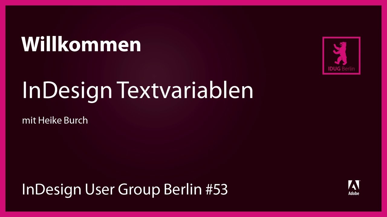 InDesign User Group Berlin #53 – InDesign Textvariablen – Web Design ...