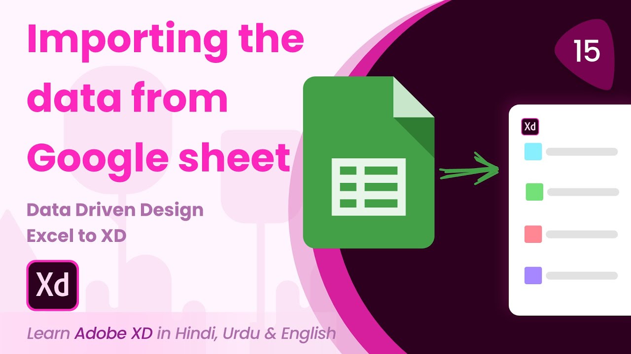 Importing Data From Google Sheets | Adobe XD | Tutorial 15 – Web Design Tutorials