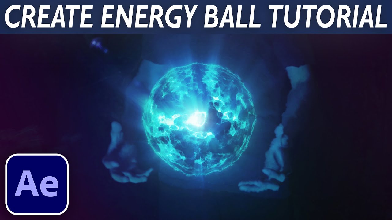 How To CREATE ENERGY BALL + Compositing – After Effects VFX Tutorial – Web Design Tutorials