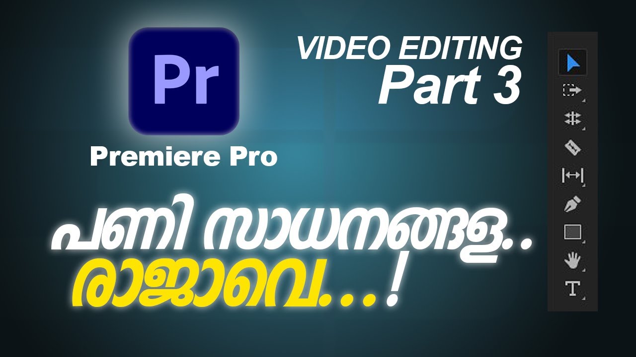 Adobe Premiere Pro Tutorial Malayalam | Part 3 | Video Editing Beginner Guide | Edit Like PRO ...